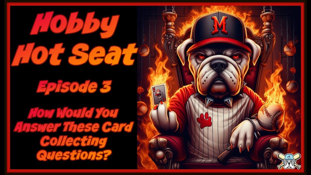 Hobby Hot Seat Episode 3...How Would You Answer These Card Collecting ...