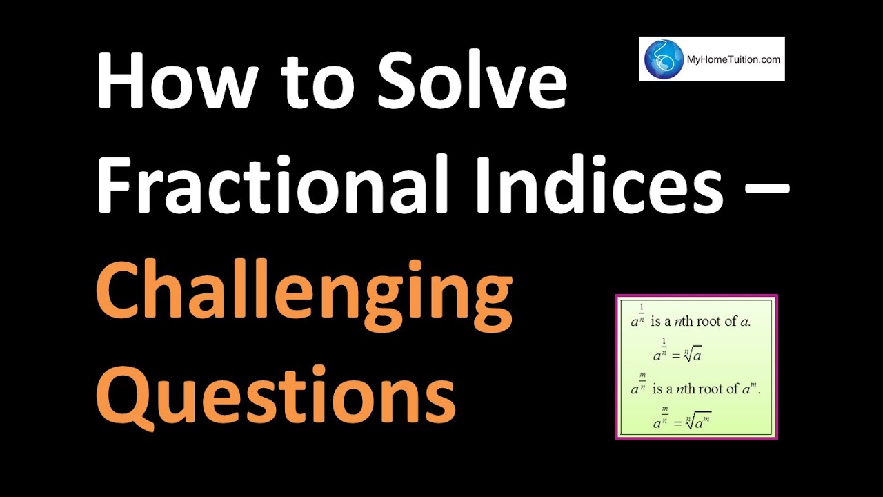 How To Solve Fractional Indices Challenging Questions Additional how-to-solve-fractional-indices-challenging-questions-additional