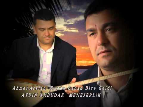 Ahmet Arslan - Bugün Canan Geldi Bize