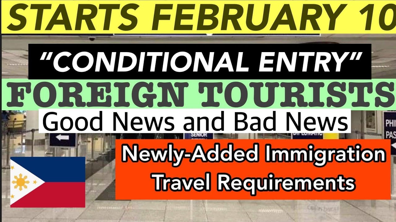 CONDITIONAL ENTRY OF FOREIGN TOURISTS IN PHILIPPINES STARTING FEBRUARY ...