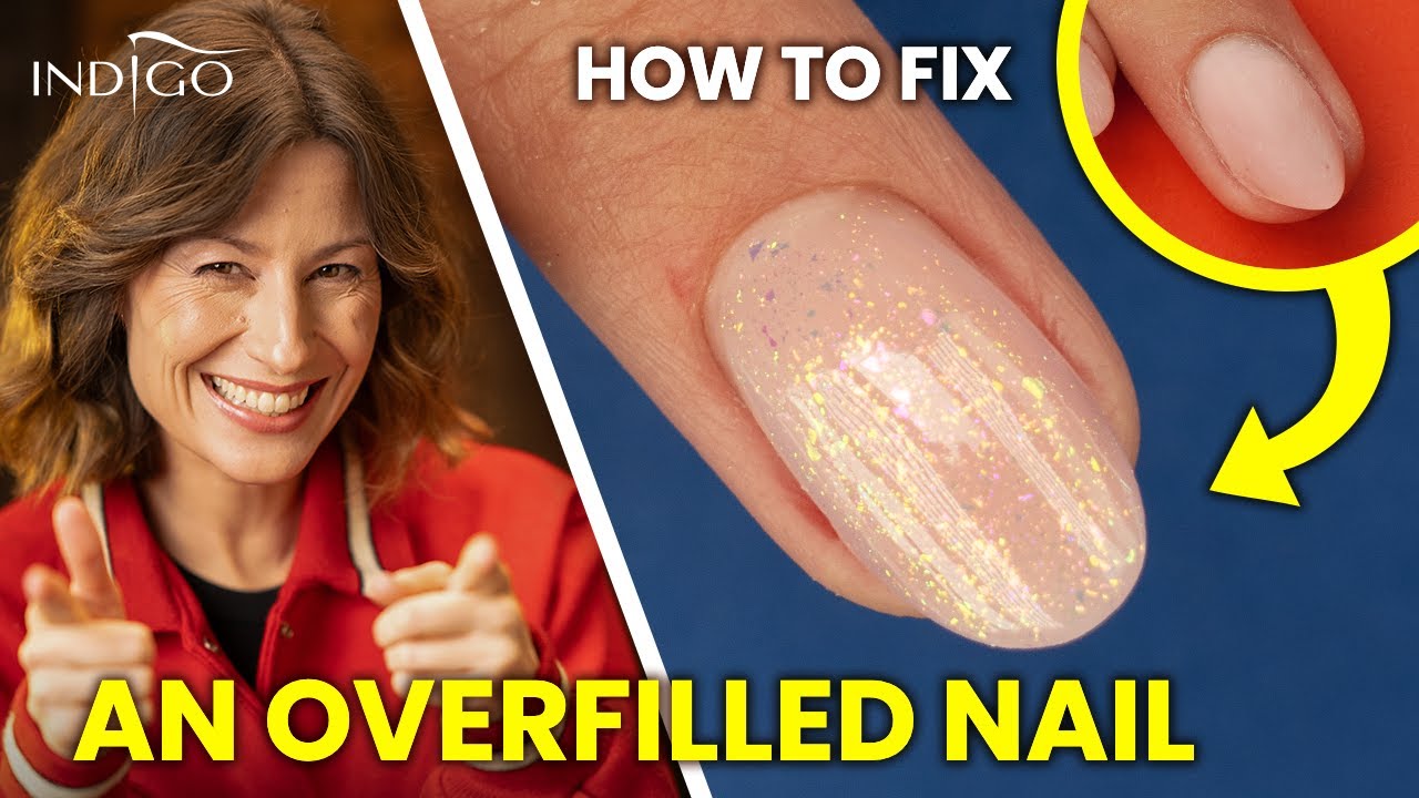 HOW TO FIX AN OVERFILLED NAIL? Step by step | Indigo Nails - YouTube