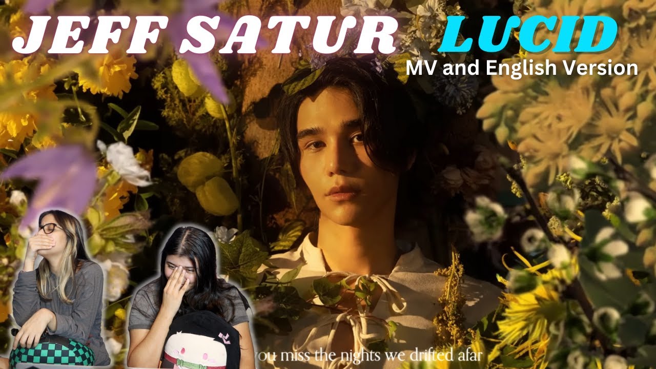 Jeff Satur 'Lucid' MV and English Version REACTION!!! - YouTube