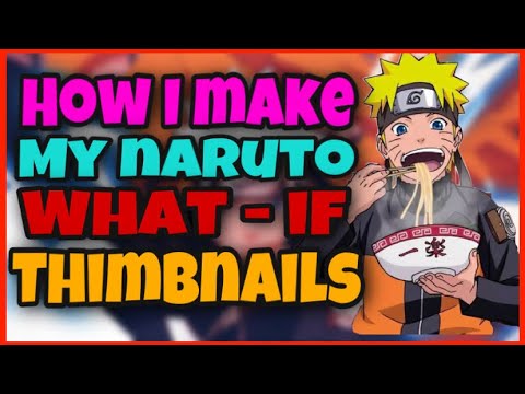 How I make naruto what if thumbnails - YouTube