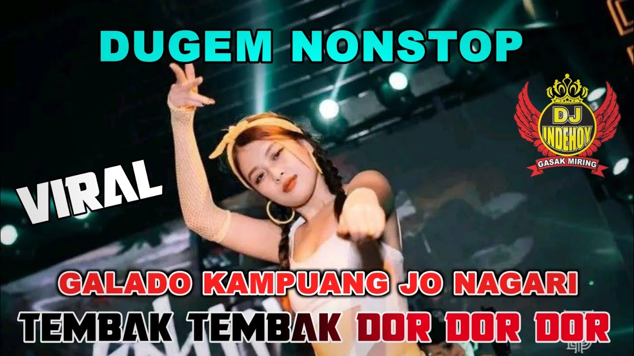 DUGEM TERBARU 2025 !! DJ TEMBAK TEMBAK DOR DOR DOR VIRAL || DJ GALADO ...