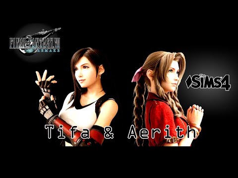 The sims 4 : CAS || Tifa&Aerith Final Fantasy VII Remake - YouTube