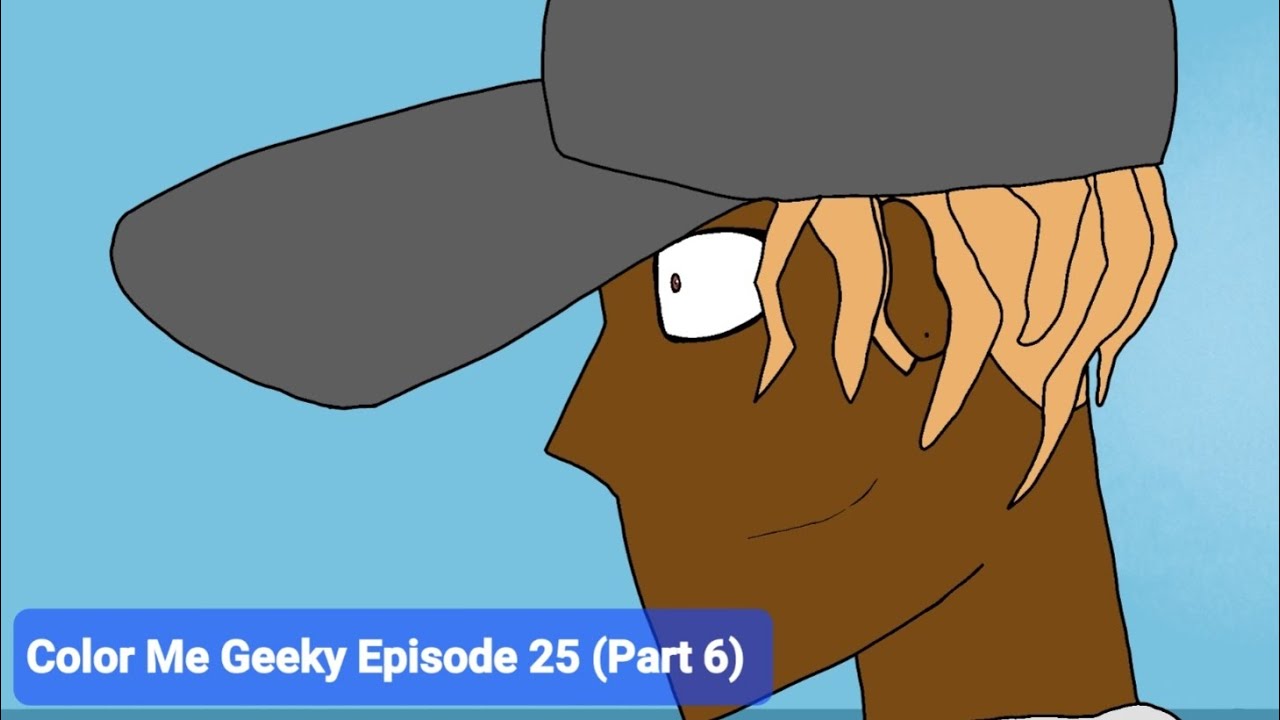 Color Me Geeky Episode 25 (Part 6) - Nice to See You Again - YouTube