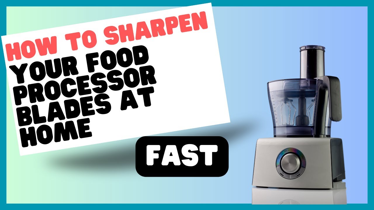 How to Sharpen Your Food Processor Blades at Home - YouTube