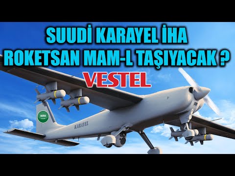 SUUDİ KARAYEL İHA ROKETSAN MAM-L MÜHİMMATI TAŞIYACAK ?
