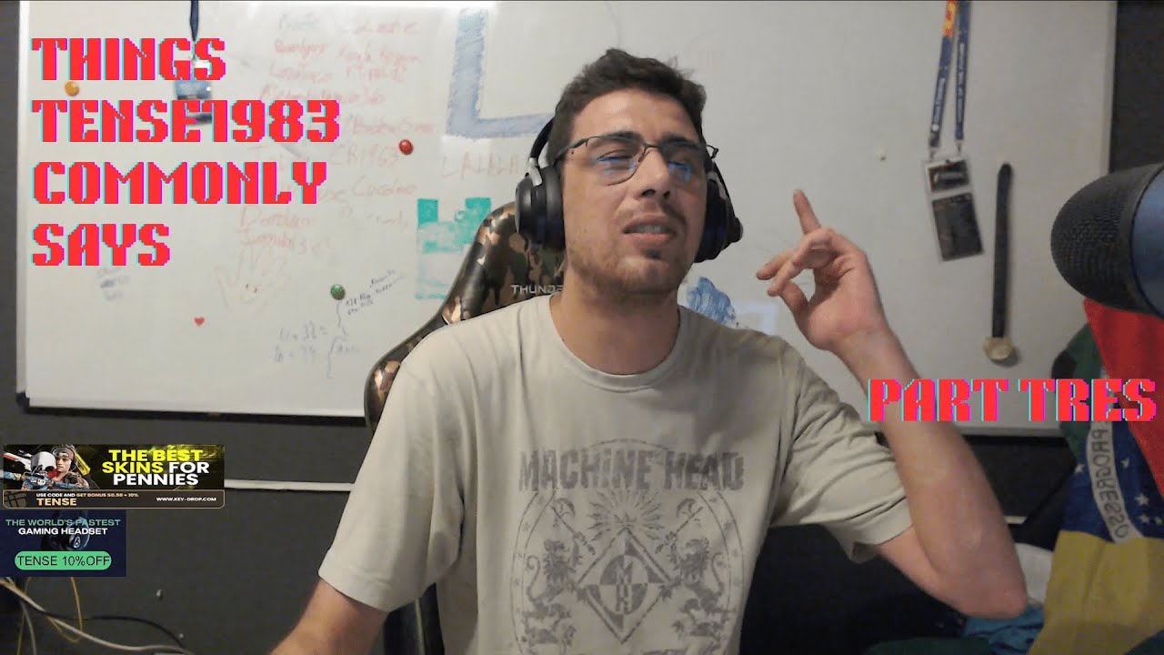 THINGS TENSE1983 COMMONLY SAYS (PART 3) - YouTube