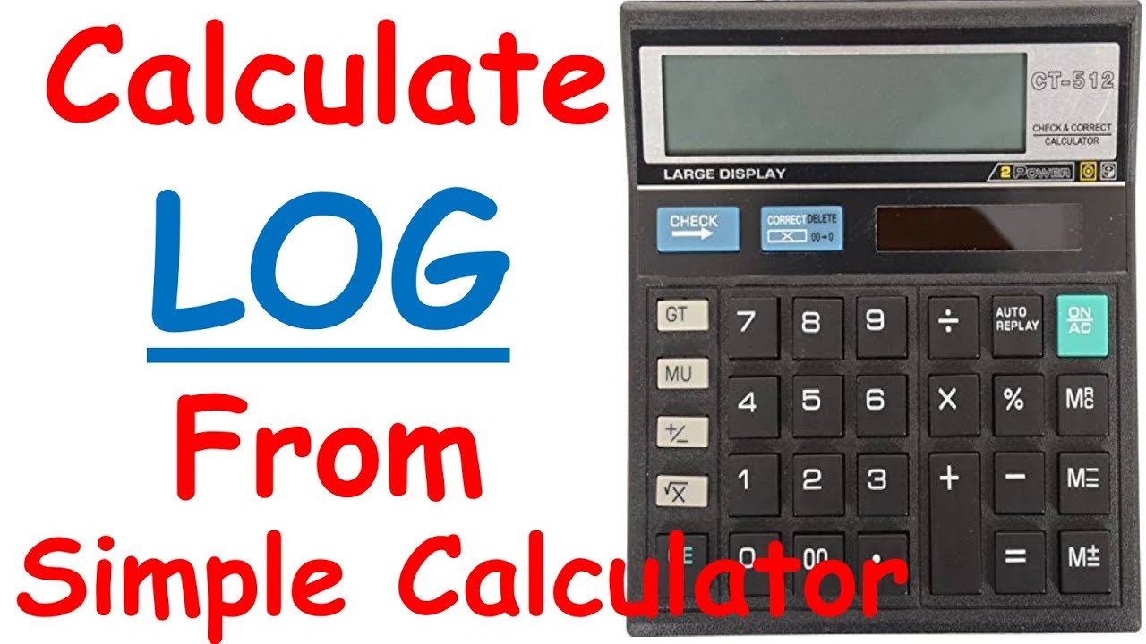 How To Find LOG By Using Simple Calculator B Com P H YouTube How To Find LOG By Using Simple Calculator B Com P H YouTube