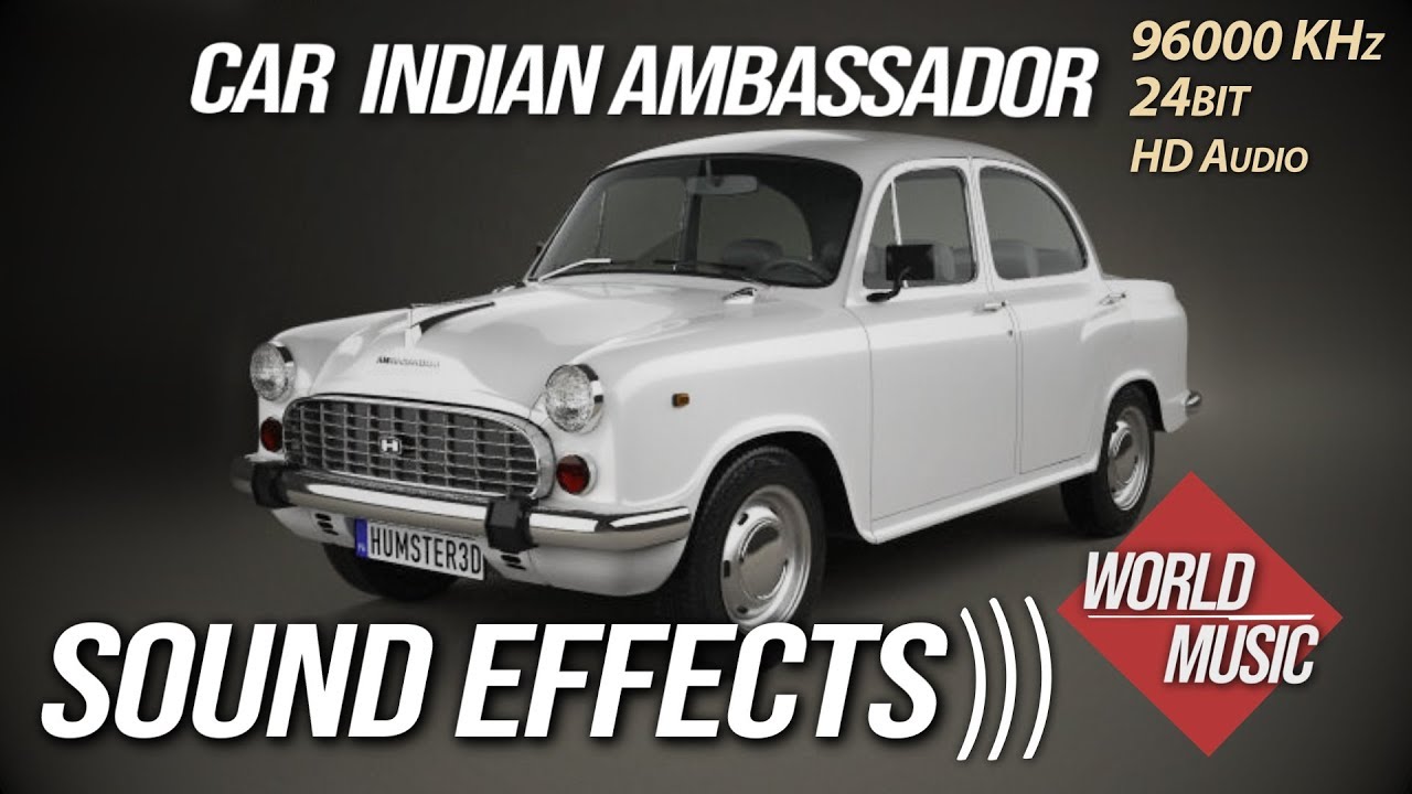 Car Ambassador Indian Sound Effects HD - YouTube