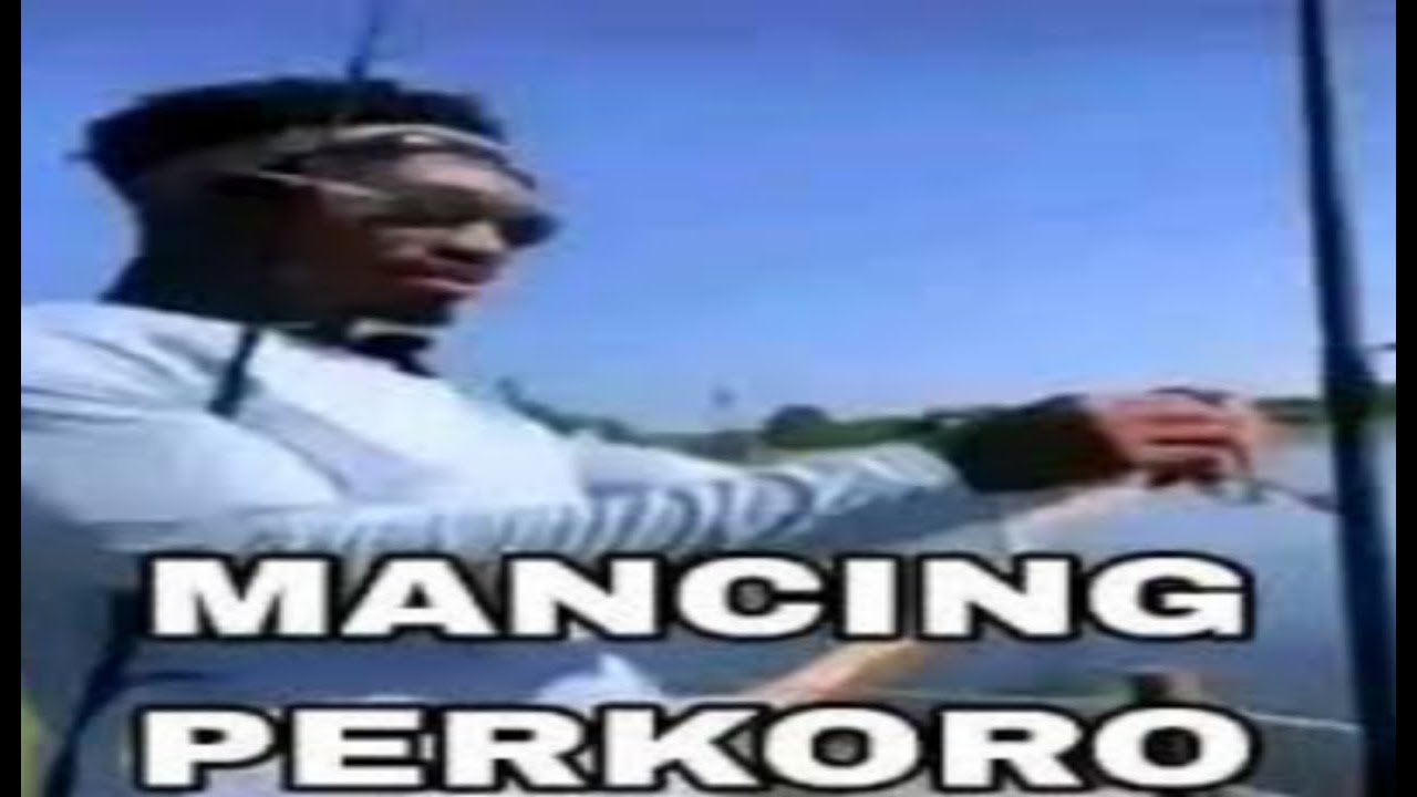 MANCING PERKORO - YouTube