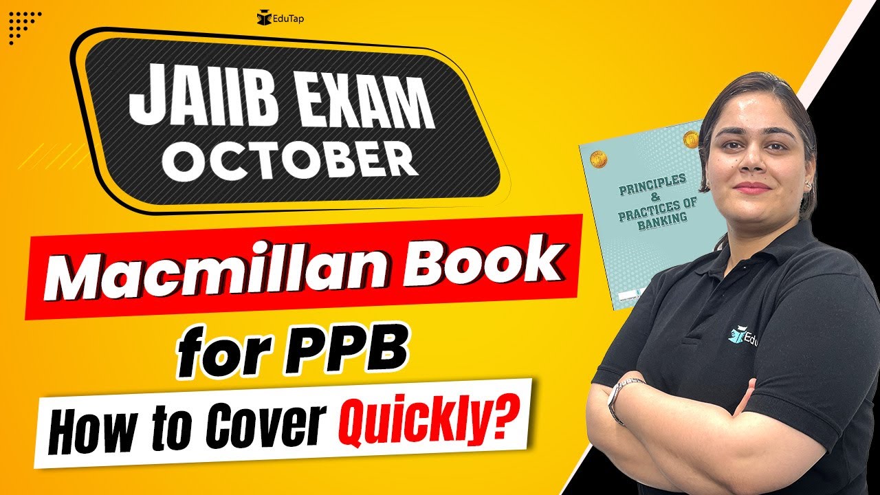 PPB Macmillan Book JAIIB 2023 | How To Cover PPB Syllabus? JAIIB PPB Preparation Strategy EduTap ...
