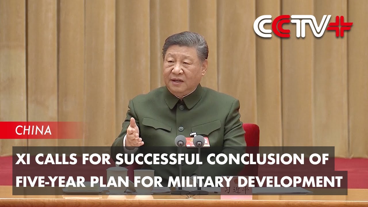 Xi Calls for Successful Conclusion of Five-year Plan for Military ...