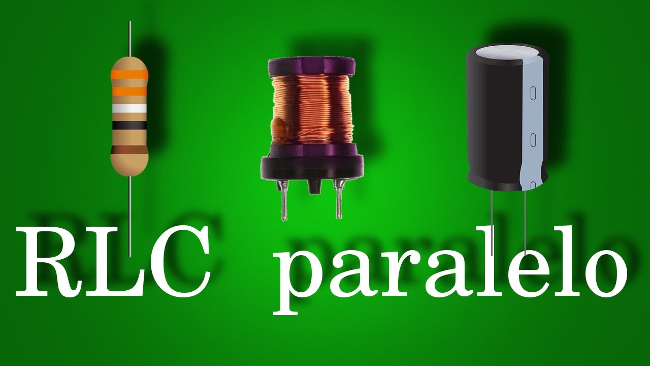 Circuito RLC paralelo - YouTube