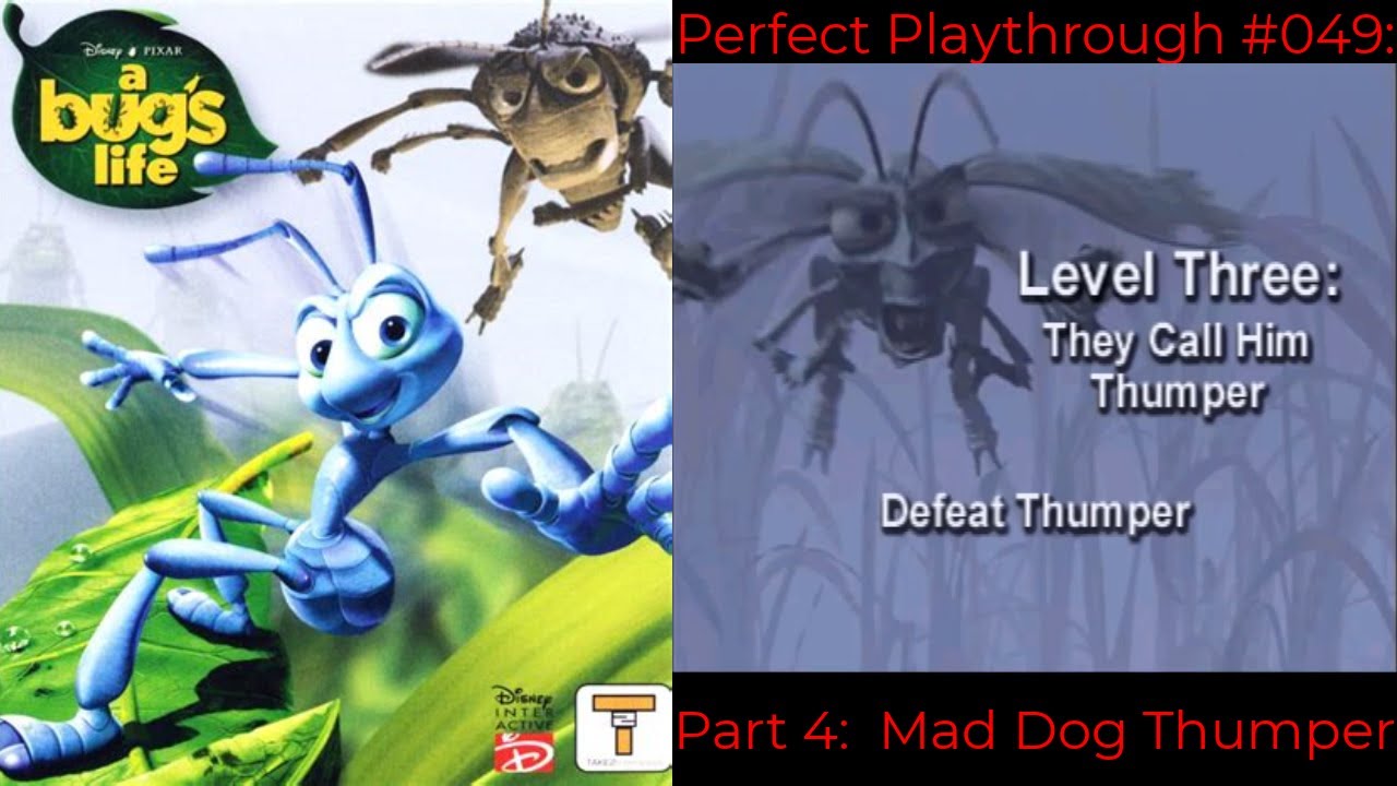 A Bug's Life Part 4: Mad Dog Thumper - YouTube