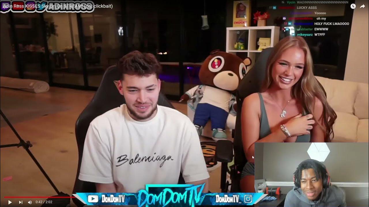 DomDomTV Gets Hard after Adin Ross KISS SKY BRI !!! (live) - YouTube