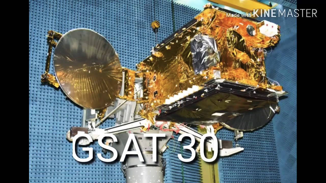 GSAT 30 EXPLANATION - YouTube