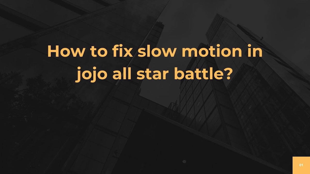 How to fix slow motion in jojo all star battle? - YouTube