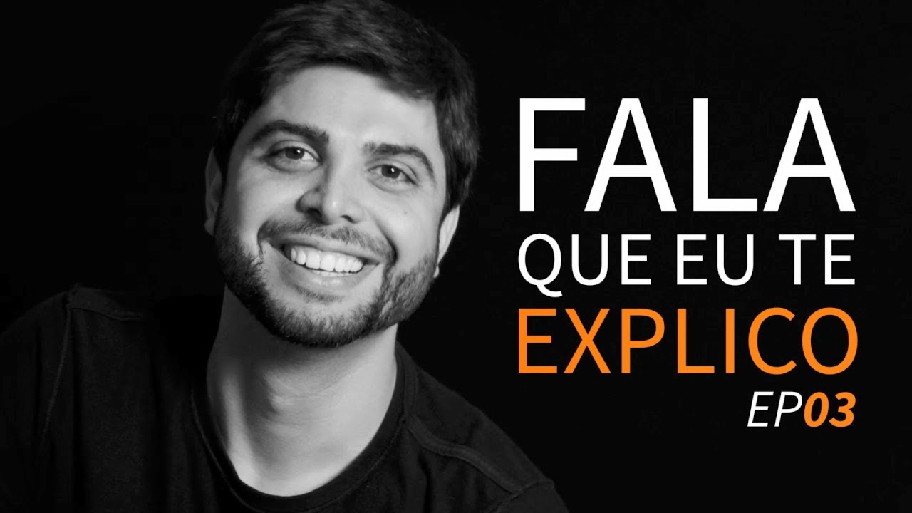 Fala que eu te Explico / EP03 - YouTube