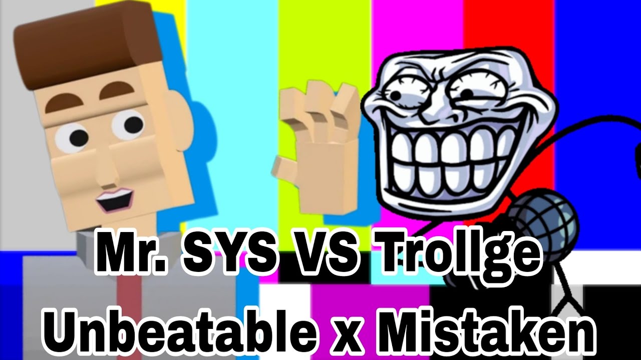 Mr. SYS VS Trollge (Unbeatable × Mistaken) [FNF Mashup] - YouTube