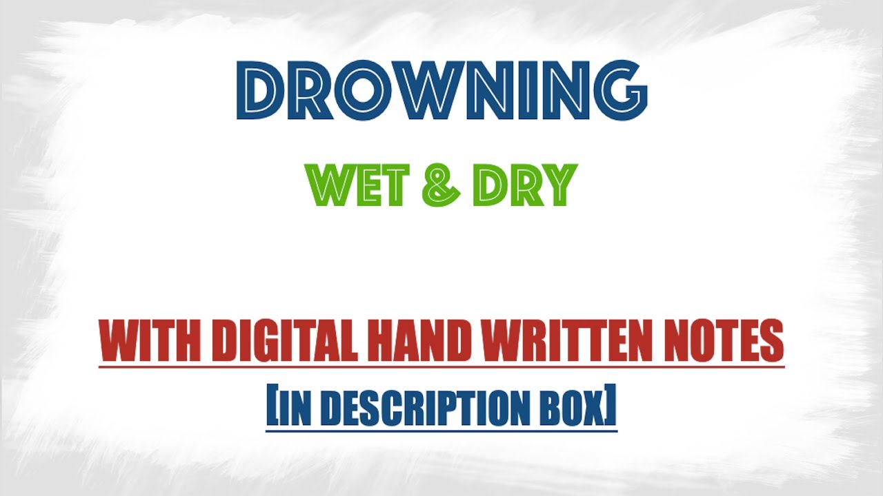 Drowning : Fresh water and sea water drowning : Dry drowning - Forensic ...