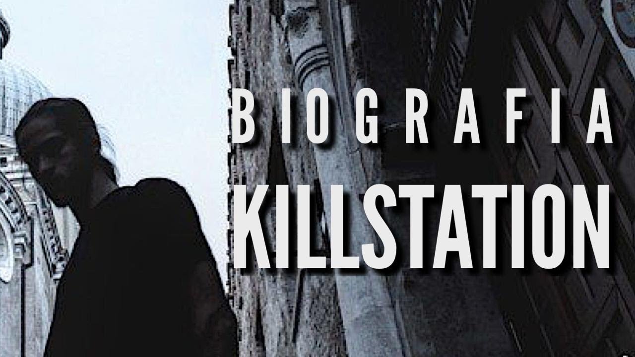 BIOGRAFIA - KILLSTATION - YouTube
