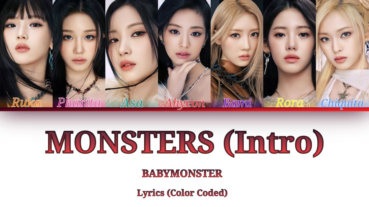 BABYMONSTER-MONSTERS (Intro) Lyrics (Color Coded) - YouTube