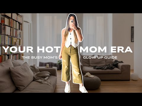 Your 2025 Hot Mom Winter Glow Up Guide I 7 Steps to Glow Up as a Busy Mom