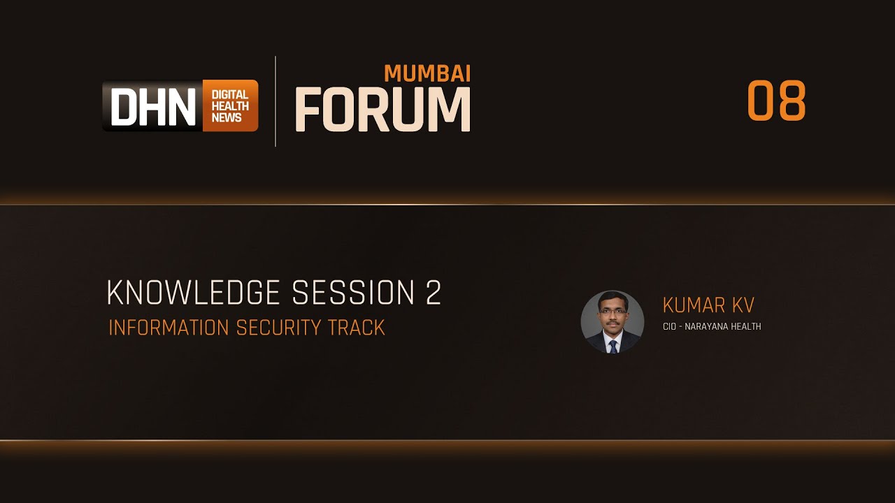 DHN FORUM Mumbai 2024 | Knowledge Session | Kumar KV | Information Security Track - YouTube