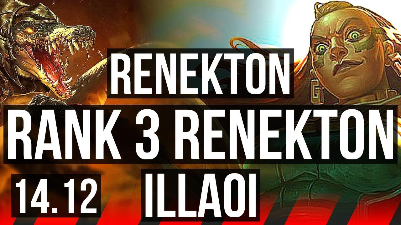 Renekton Vs Illaoi Top Rank 3 Renekton 9 Solo Kills 4k Comeback