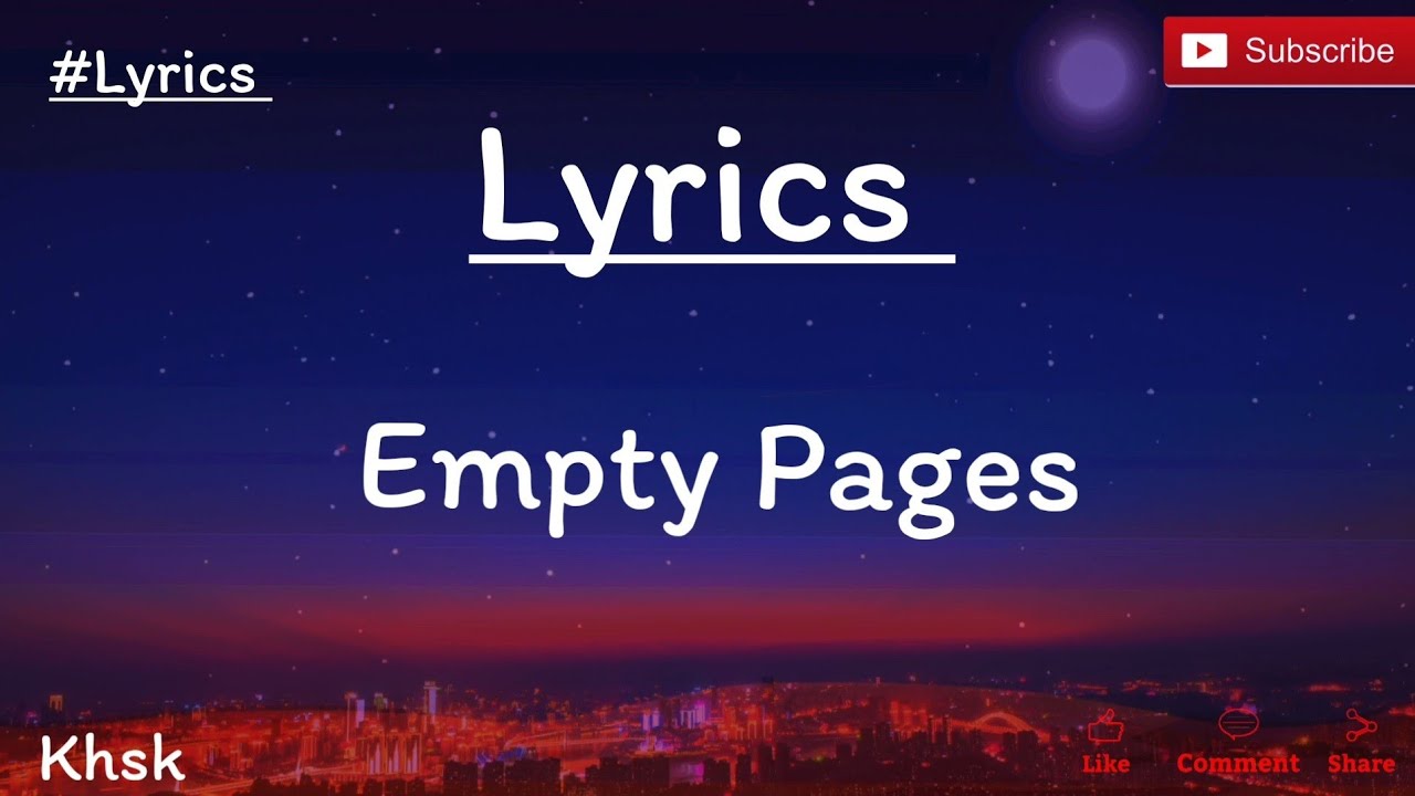 Empty pages | lyrics | new song - YouTube