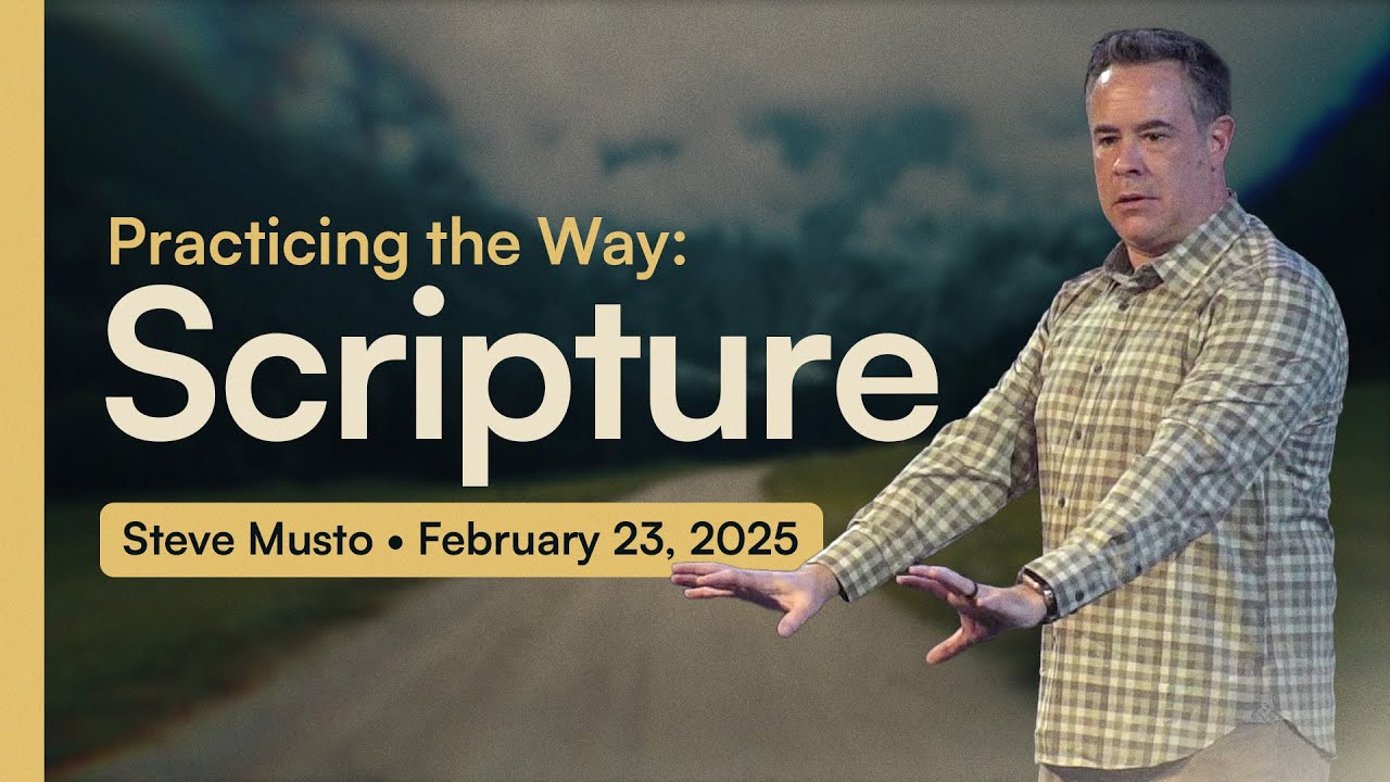 Scripture • Practicing the Way • Steve Musto - YouTube