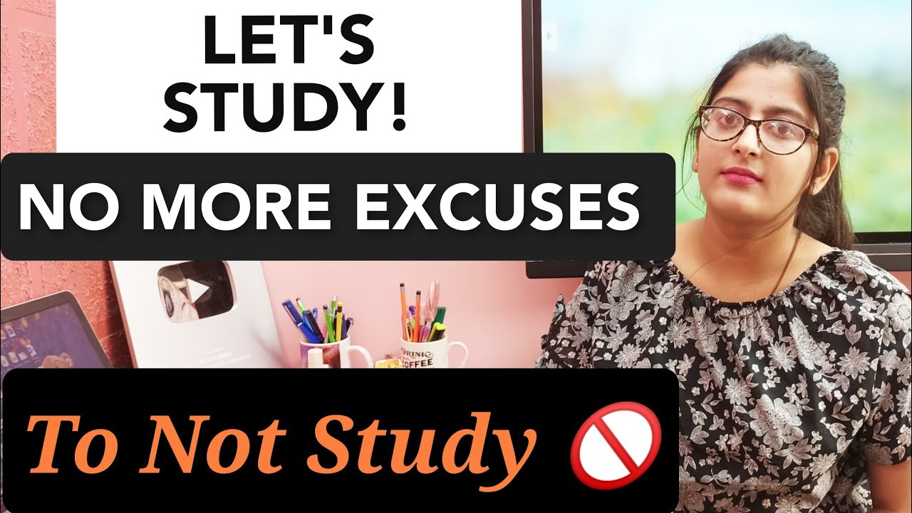 NO MORE EXCUSES TO NOT STUDY! - YouTube