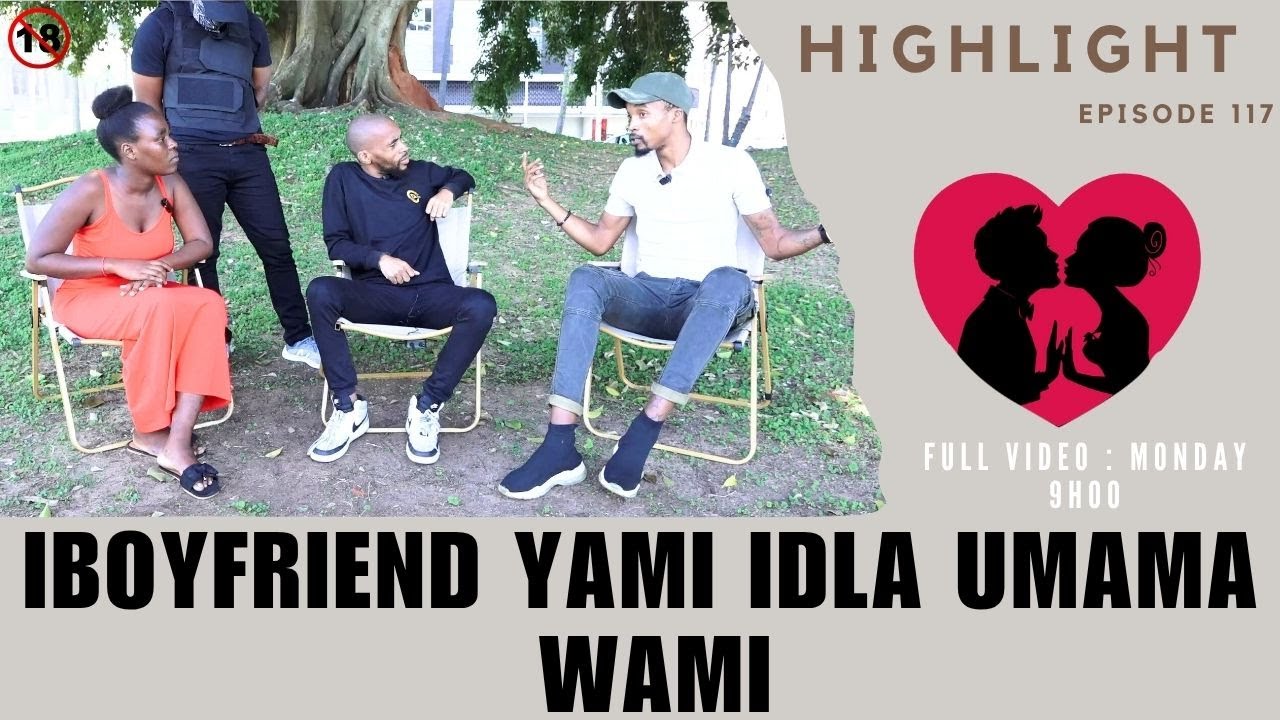 iboyfriend yami idla umama wami - episode 116 highlights - YouTube