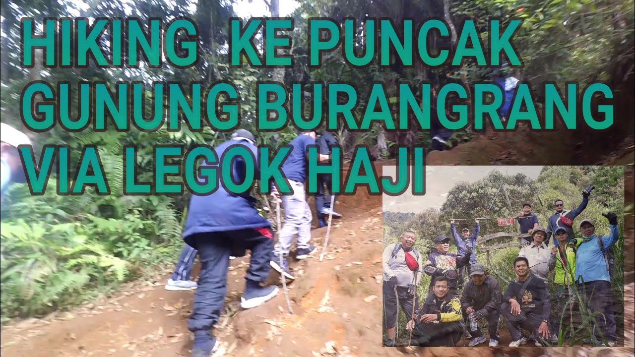 Hiking ke Puncak Gunung Burangrang via Legok Haji - YouTube