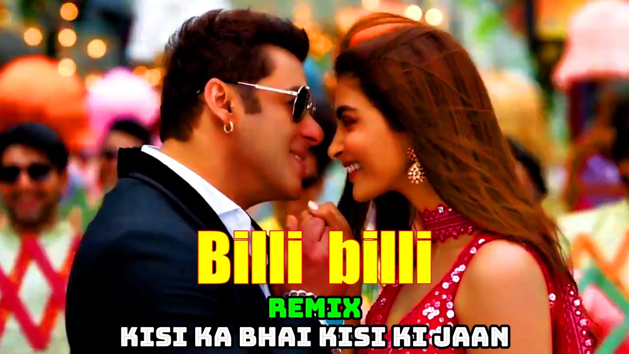 Billi billi new song kisi ka bhai kisi ki jaan |billi billi remix ...