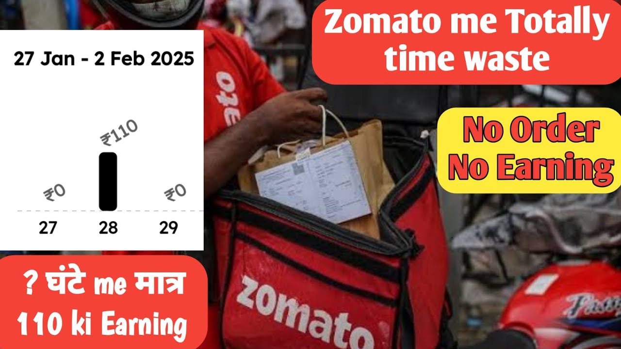 Zomato me Totally time waste || No Order No Earning || Zomato delivery ...