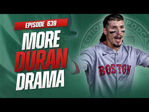 Seven Straight Series Wins, More Jarren Duran Drama & Roman Anthony Swinging | Section 10 Ep. #639