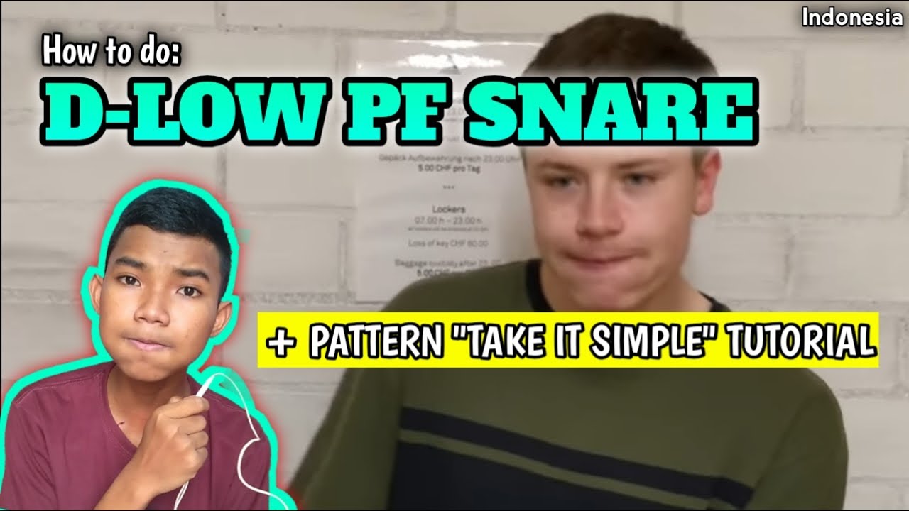 Tutorial Beatbox: D-LOW PF SNARE + PATTERN "TAKE IT SIMPLE" | Bhs. Indonesia - YouTube