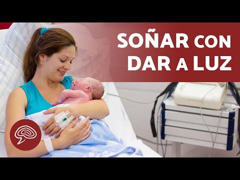 Qué significa SOÑAR con DAR a LUZ 👶🏻🤰🏻💤  (Significado de SOÑAR con un PARTO)