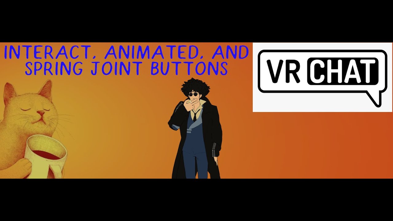#VRCHAT Button Examples: Animated Interact, Animated Collision, Spring ...