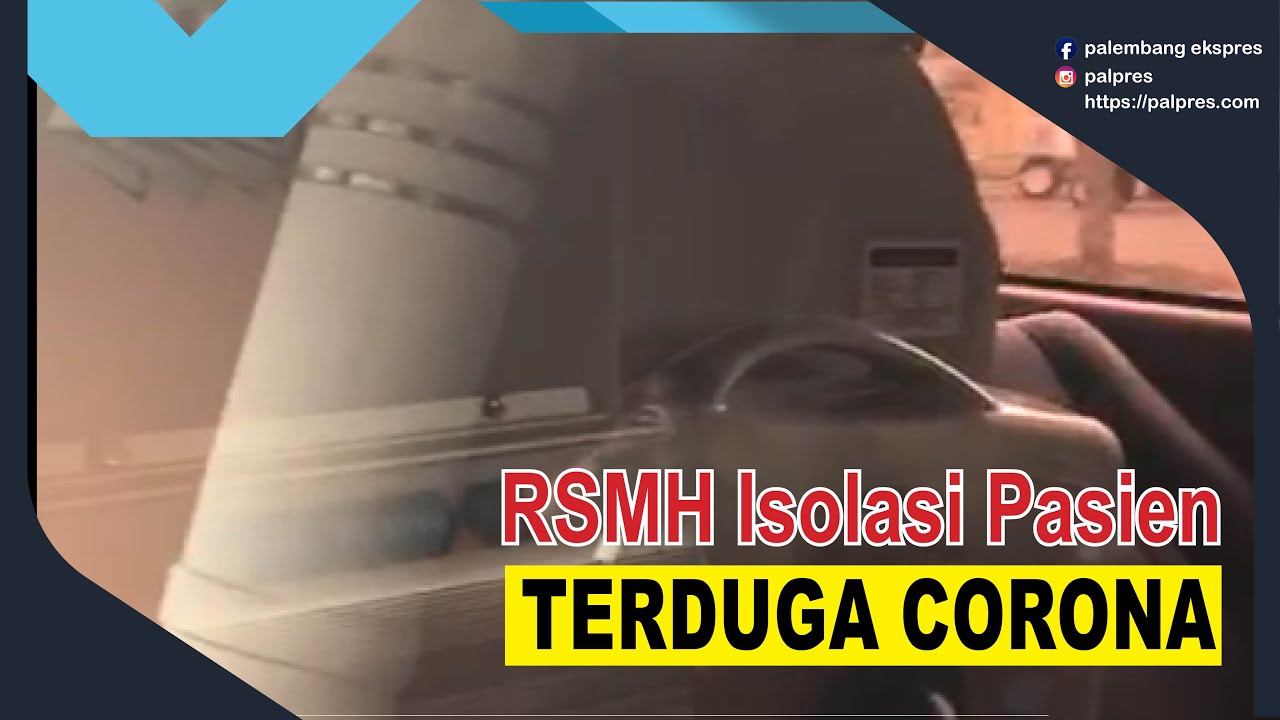 RSMH Isolasi Pasien Terduga Corona - YouTube