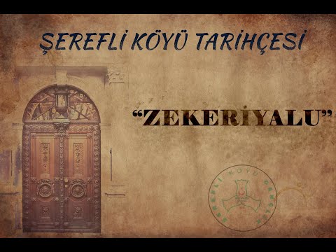 ŞEREFLİ KÖYÜ TARİHÇESİ - ZEKERİYALU