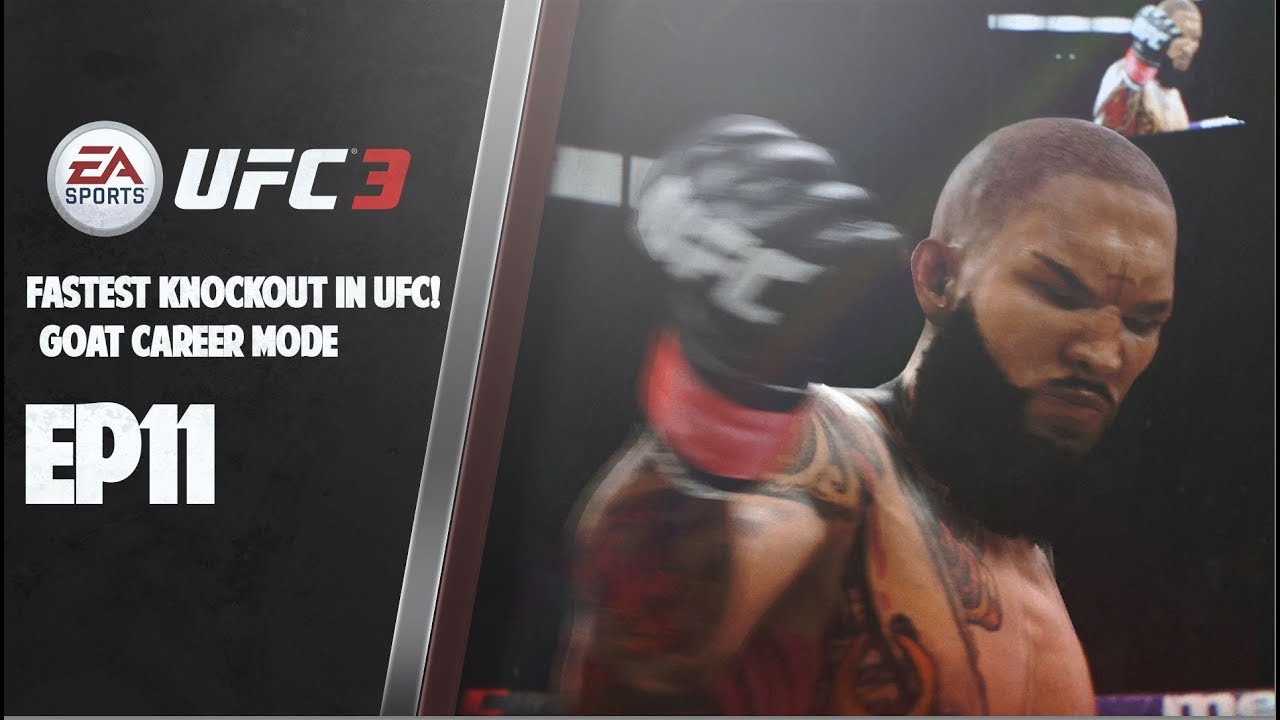 THE FASTEST KNOCKOUT IN UFC HISTORY! EA UFC 3 CAREER MODE EP11 ROAD TO ...