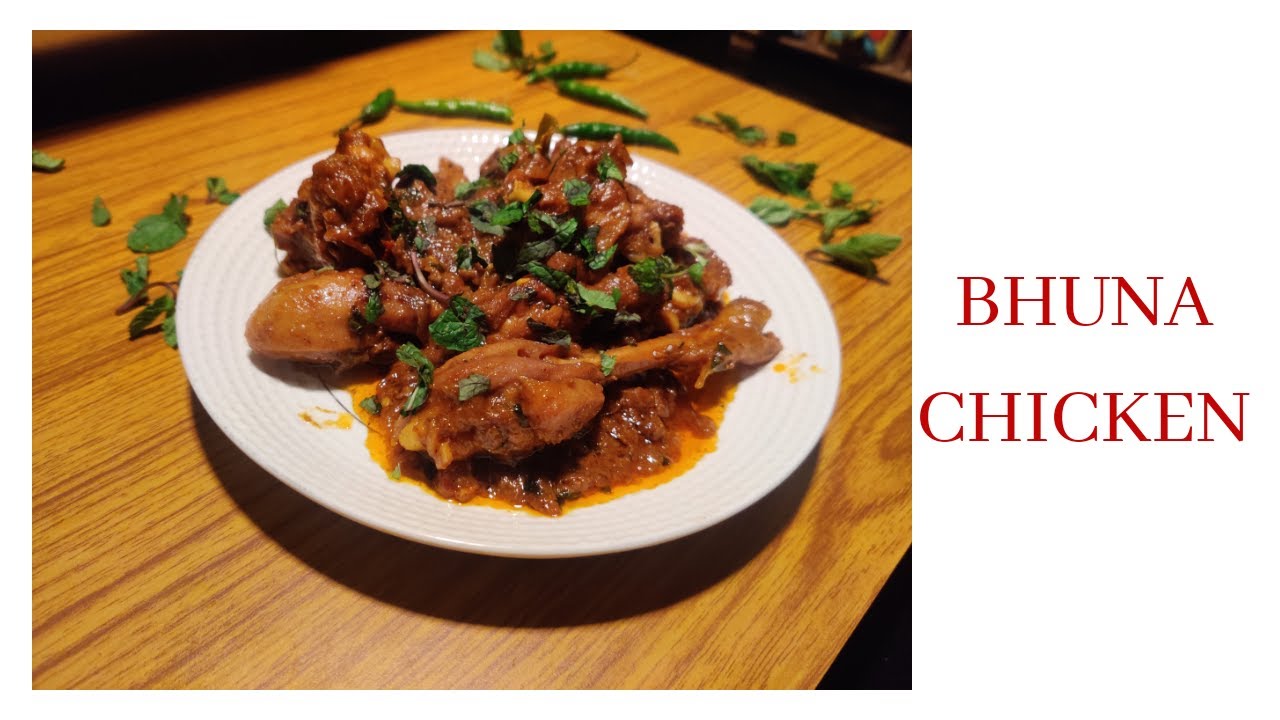 Bhuna Chicken | भूना चिकन | A Kitchen Story - YouTube