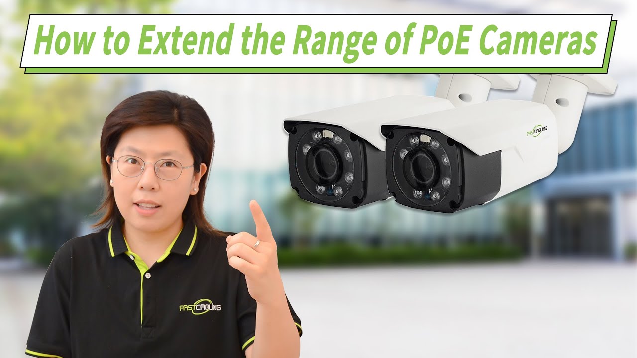 Tips for Extending the Range of PoE Cameras - YouTube