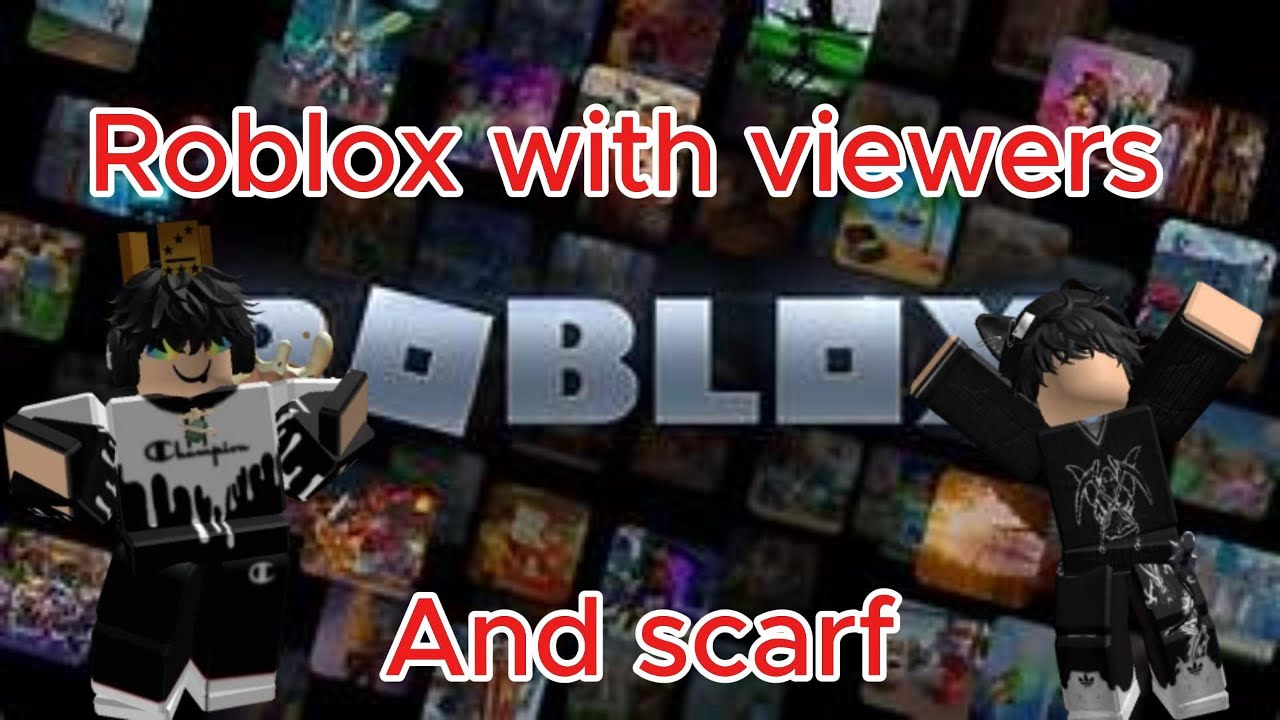 Roblox With viewers Ft:@scarf-t3z - YouTube
