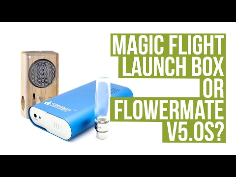 Magic Flight Launch Box vs Flowermate V5.0S - Vaporizer Comparison ...