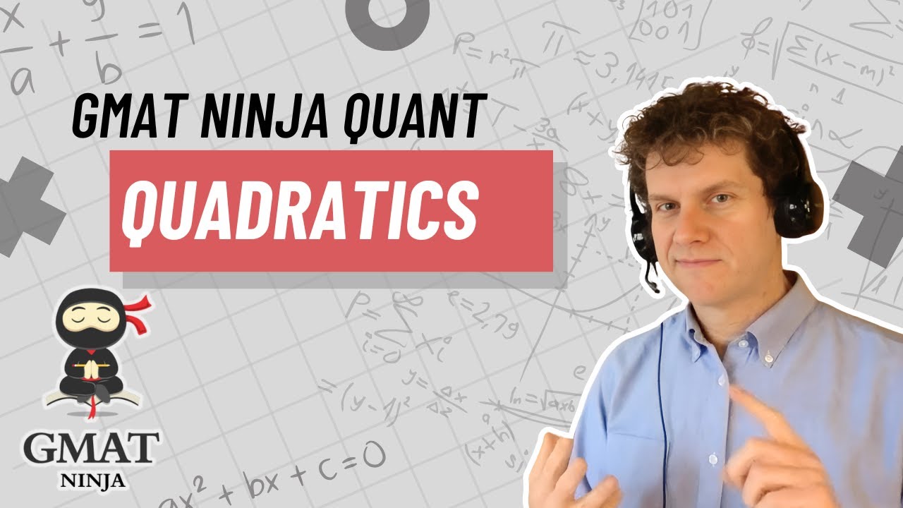 GMAT Ninja Quant Ep 3: Quadratics - YouTube